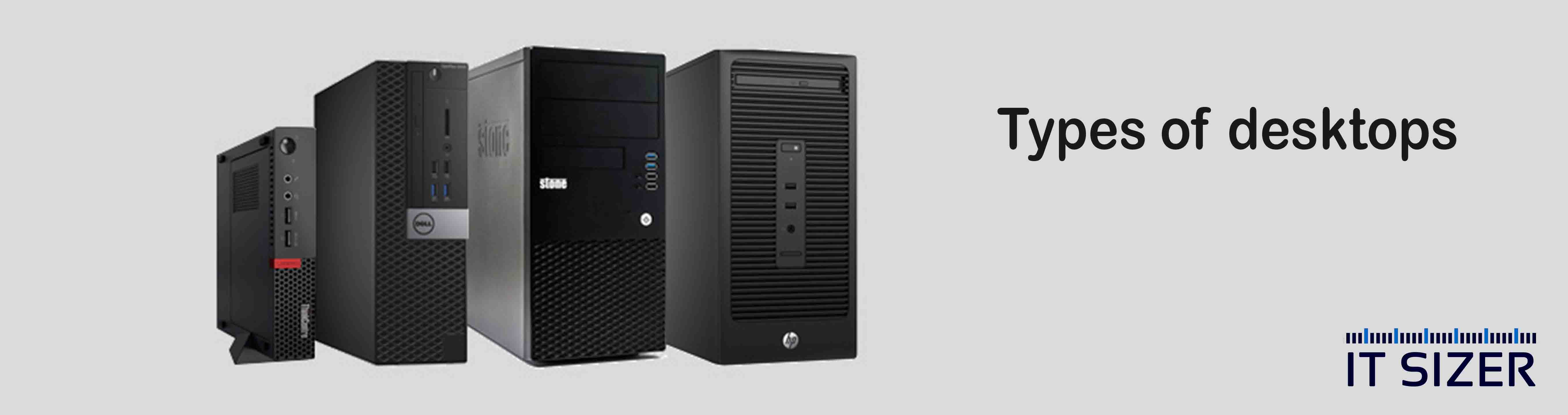 Types Of Desktops Which One Is Suitable For You 
